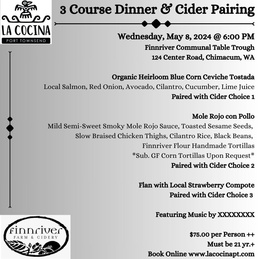 3 Course Dinner Cider Pairing At Finnriver La Cocina Port Townsend